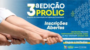 Lideranças comunitárias já podem se inscrever para 3ª edição do Prolic ...